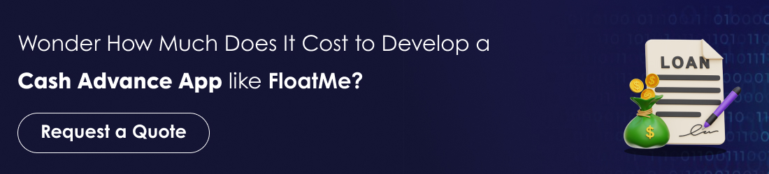 Cash Advance App Development like FloatMe - A Detailed Guide