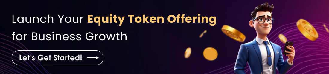 A Complete Guide to Equity Token Offering(ETO) Development